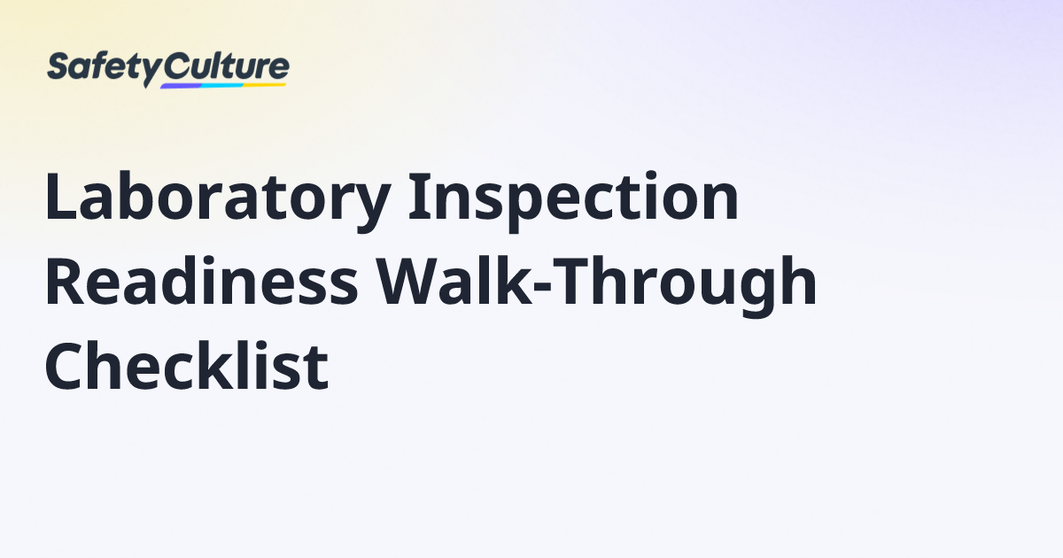 Laboratory Inspection Readiness Walk-Through Checklist | Free Template