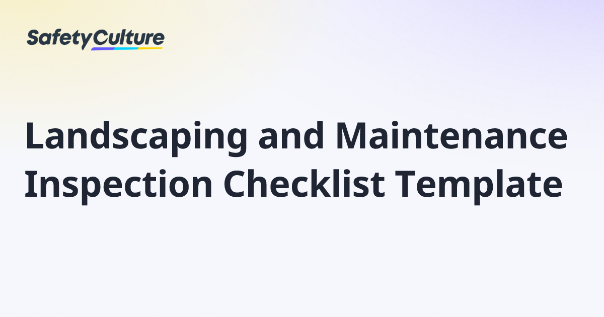 Landscaping and Maintenance Inspection Checklist Template | Free Template