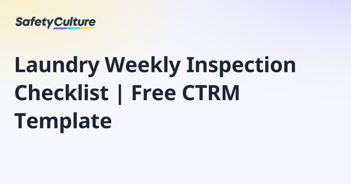 Laundry Weekly Inspection Checklist | Free CTRM Template | Free Template