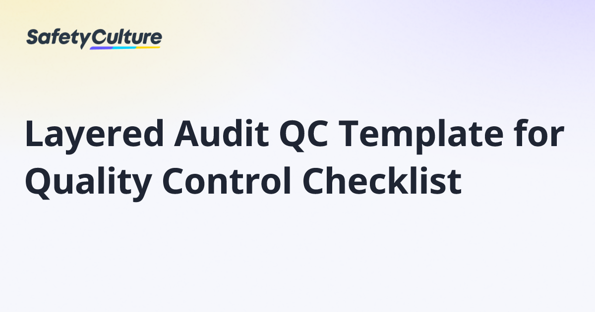 Layered Audit QC Template for Quality Control Checklist | Free Template
