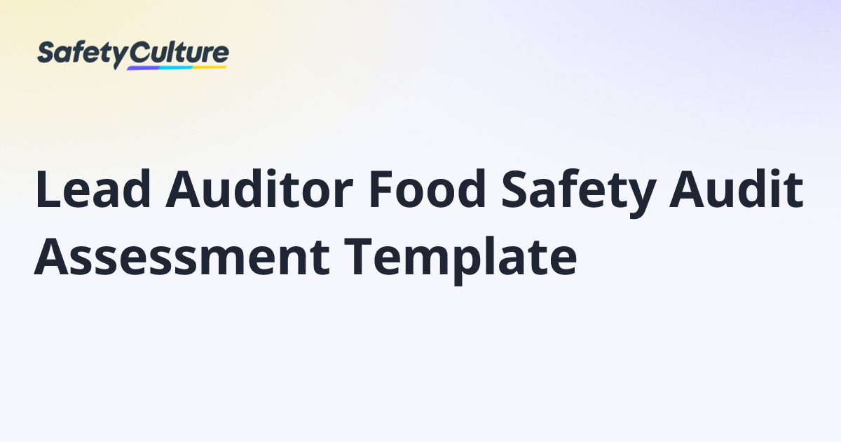 Lead Auditor Food Safety Audit Assessment Template | Free Template