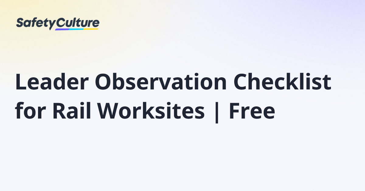 Leader Observation Checklist for Rail Worksites | Free | Free Template