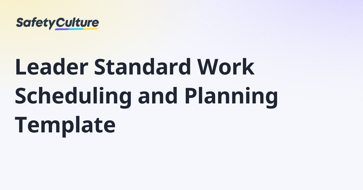Leader Standard Work Scheduling and Planning Template | Free Template