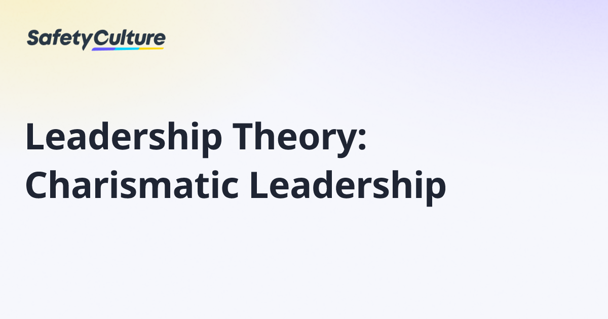 Leadership Theory: Charismatic Leadership | Free Course