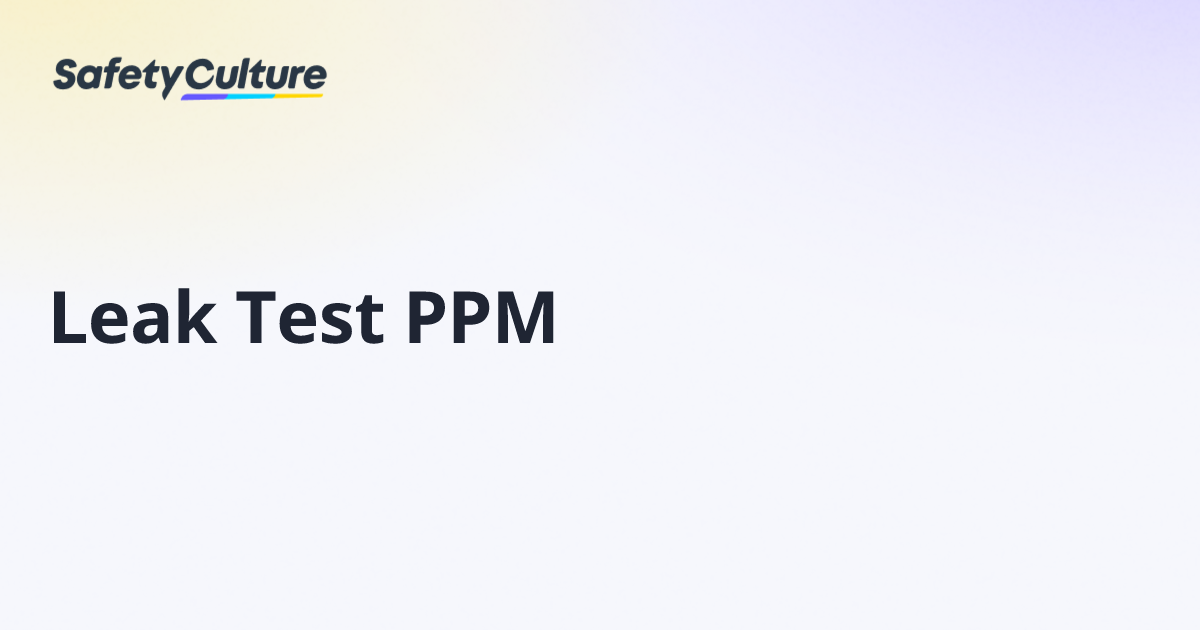 Leak Test PPM | Free Template