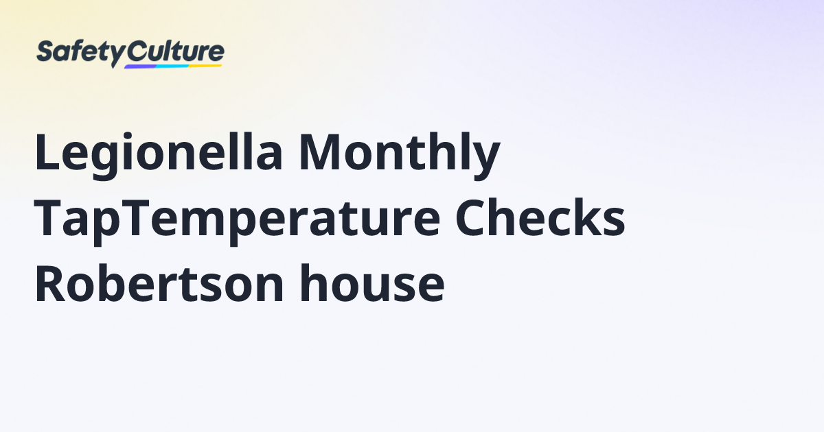Legionella Monthly TapTemperature Checks Robertson house | Free Template