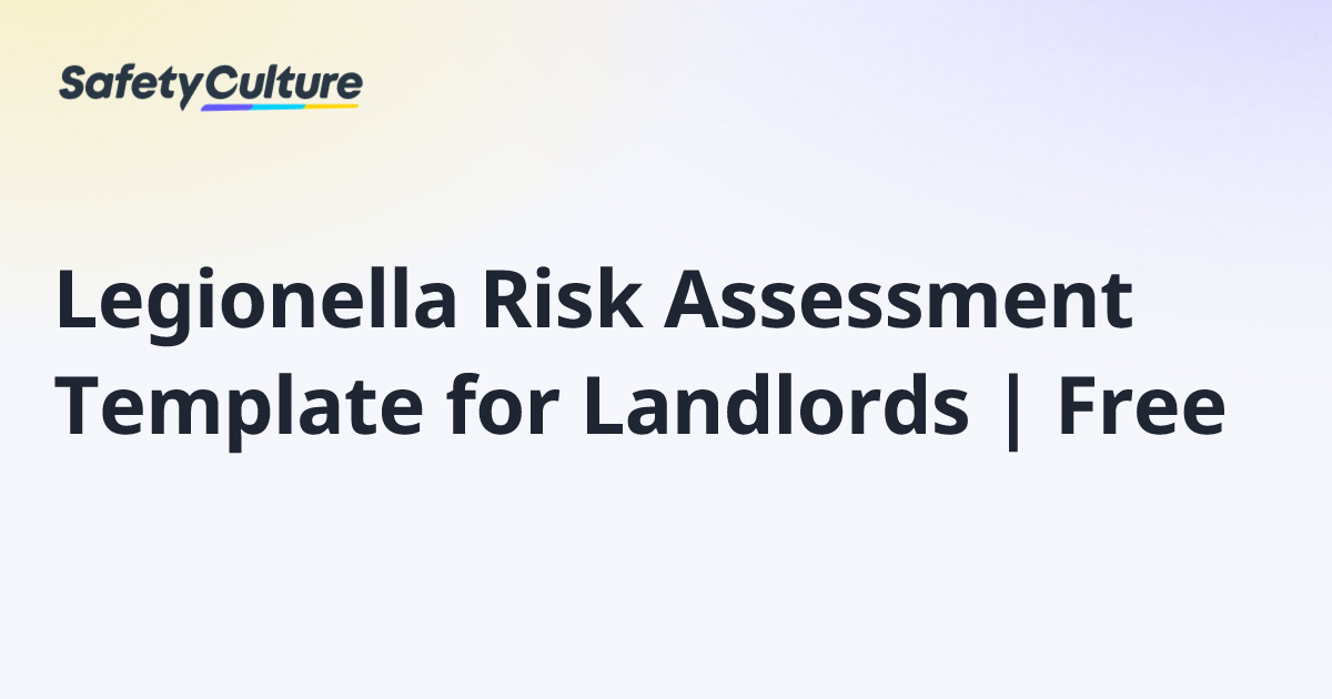 Legionella Risk Assessment Template for Landlords | Free | Free Template