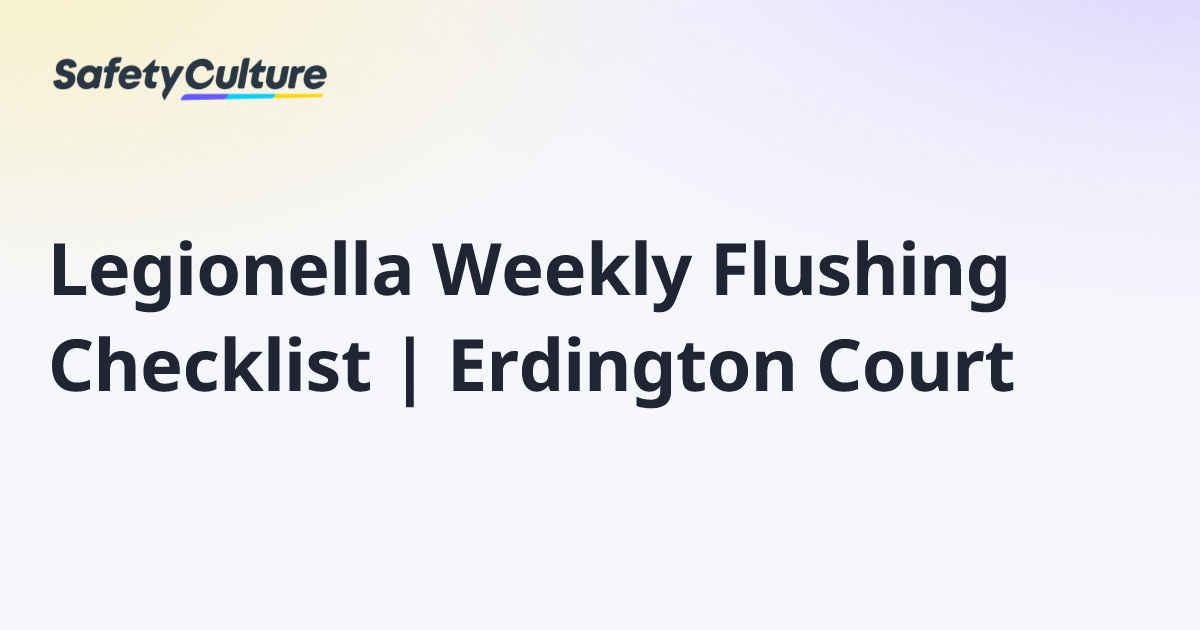Legionella Weekly Flushing Checklist | Erdington Court | Free Template