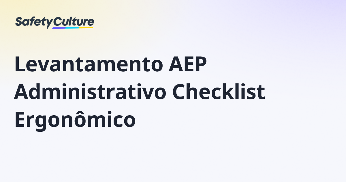 Levantamento AEP Administrativo Checklist Ergonômico | Free Template