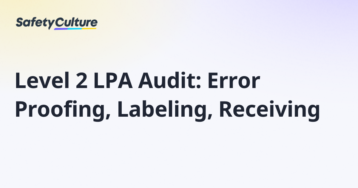 Level 2 LPA Audit: Error Proofing, Labeling, Receiving | Free Template