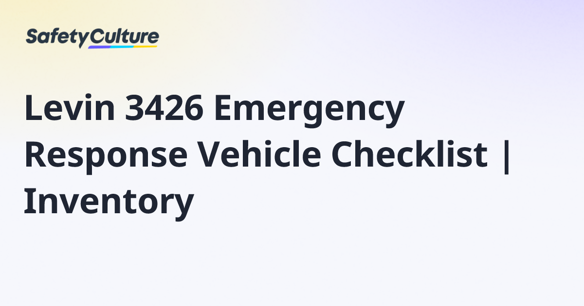 Levin 3426 Emergency Response Vehicle Checklist | Inventory | Free Template