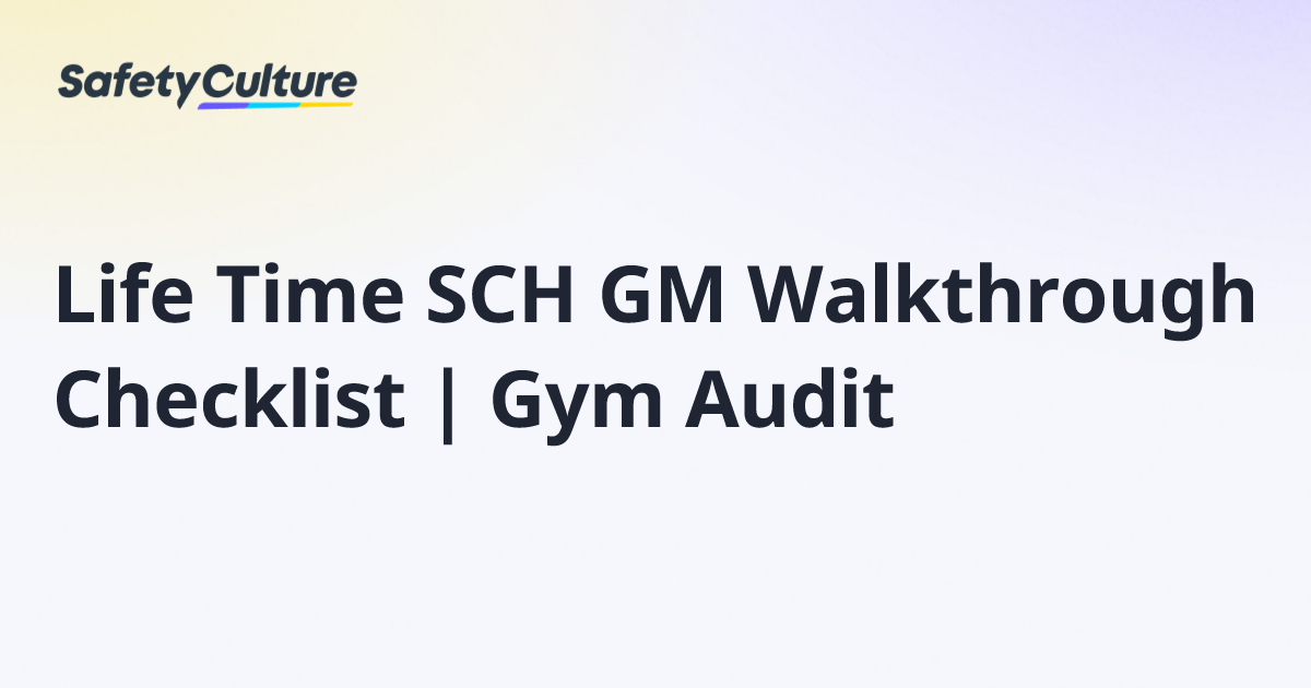 Life Time SCH GM Walkthrough Checklist | Gym Audit | Free Template
