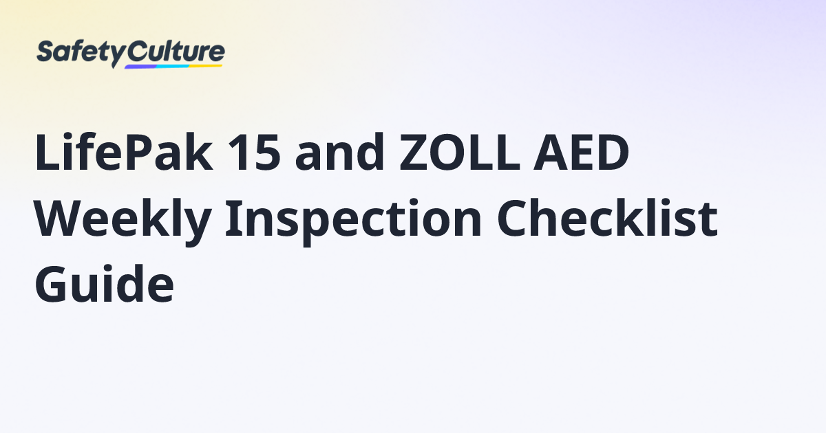 LifePak 15 and ZOLL AED Weekly Inspection Checklist Guide | Free Template