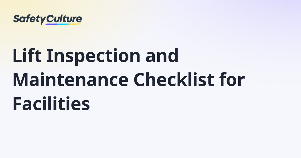 Lift Inspection and Maintenance Checklist for Facilities | Free Template