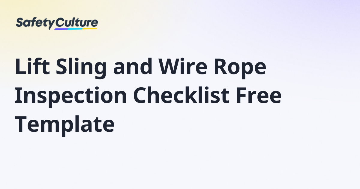 Lift Sling and Wire Rope Inspection Checklist Free Template | Free Template