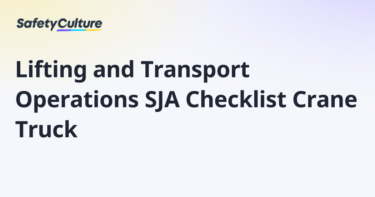 Lifting and Transport Operations SJA Checklist Crane Truck | Free Template