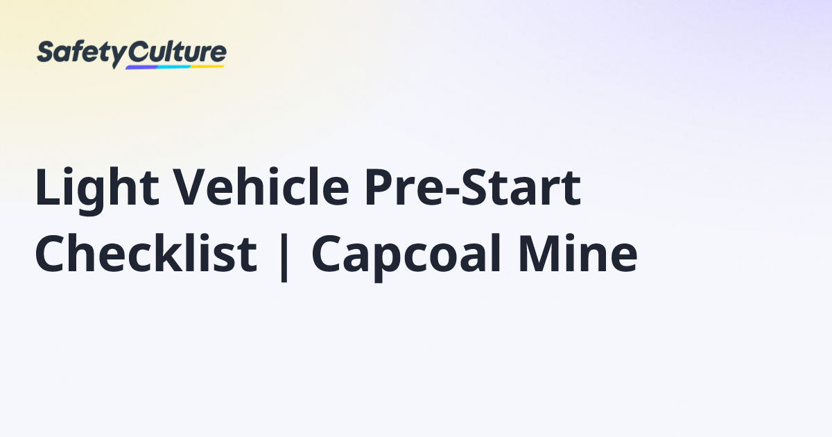 Light Vehicle Pre-Start Checklist | Capcoal Mine | Free Template