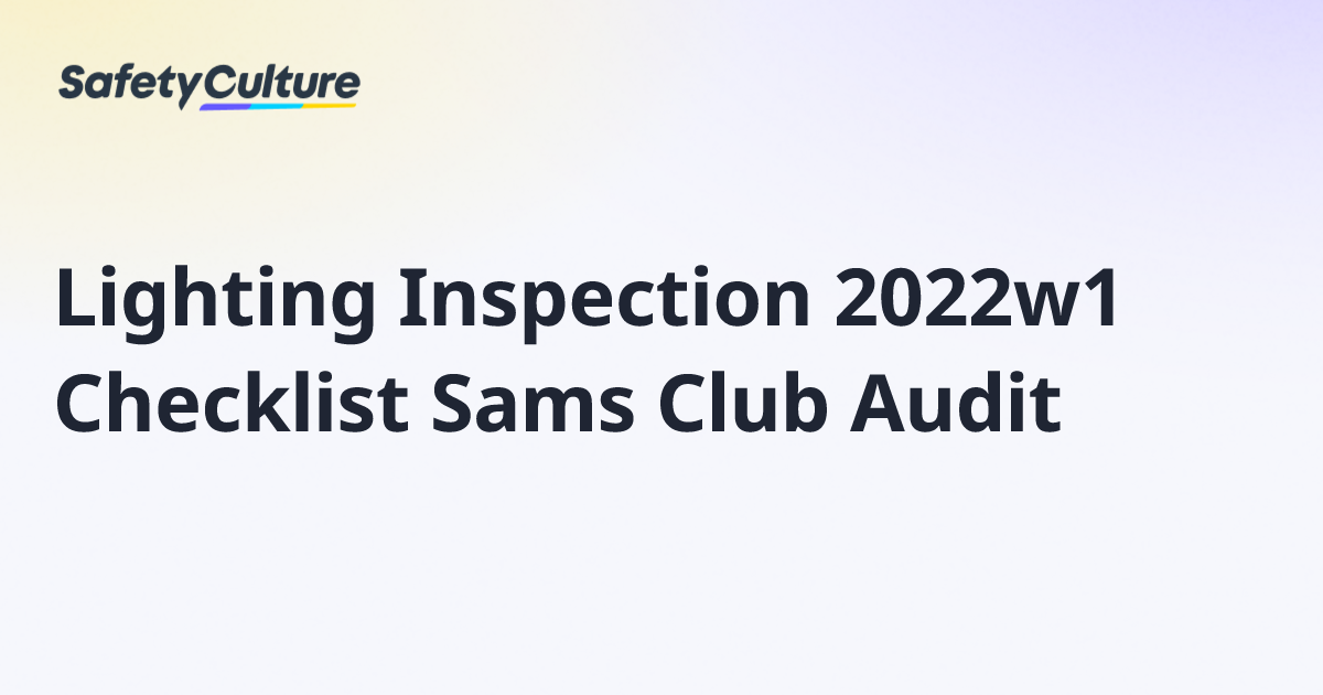 Lighting Inspection 2022w1 Checklist Sams Club Audit | Free Template