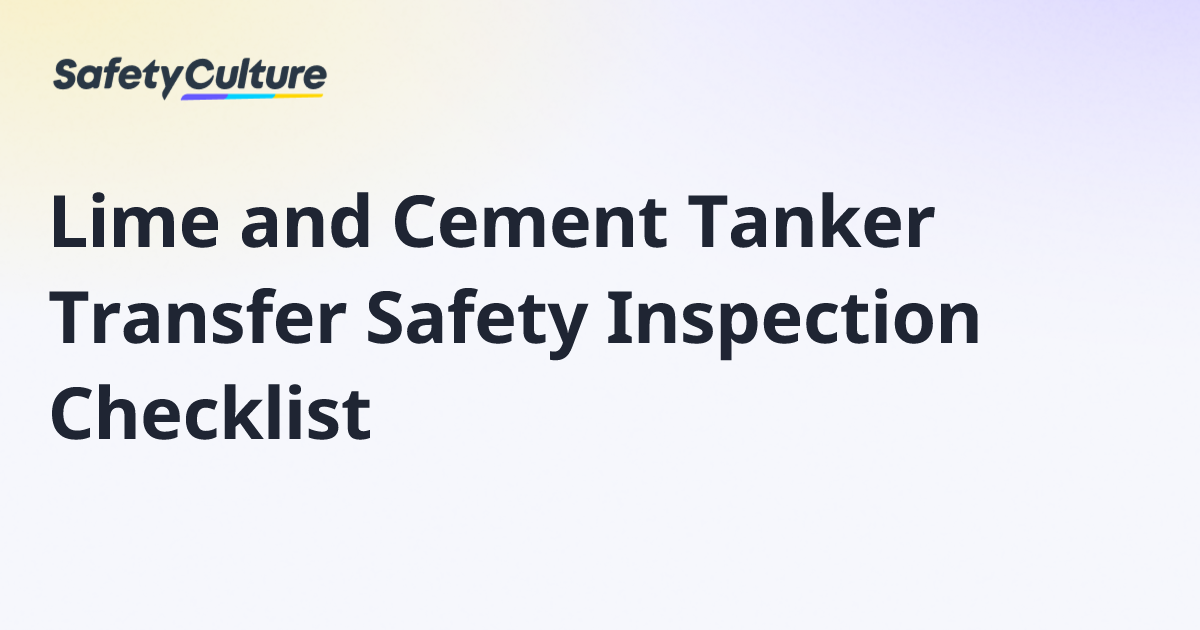 Lime and Cement Tanker Transfer Safety Inspection Checklist | Free Template