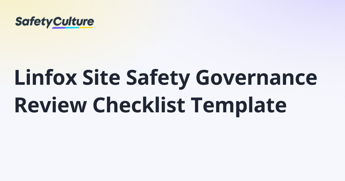 Linfox Site Safety Governance Review Checklist Template | Free Template