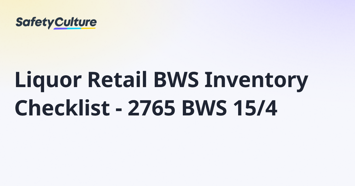 Liquor Retail BWS Inventory Checklist - 2765 BWS 15/4 | Free Template