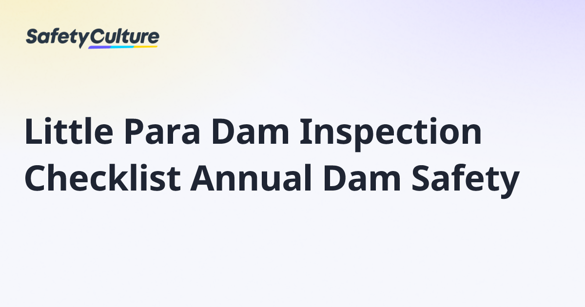 Little Para Dam Inspection Checklist Annual Dam Safety | Free Template