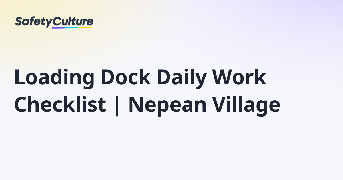 Loading Dock Daily Work Checklist | Nepean Village | Free Template