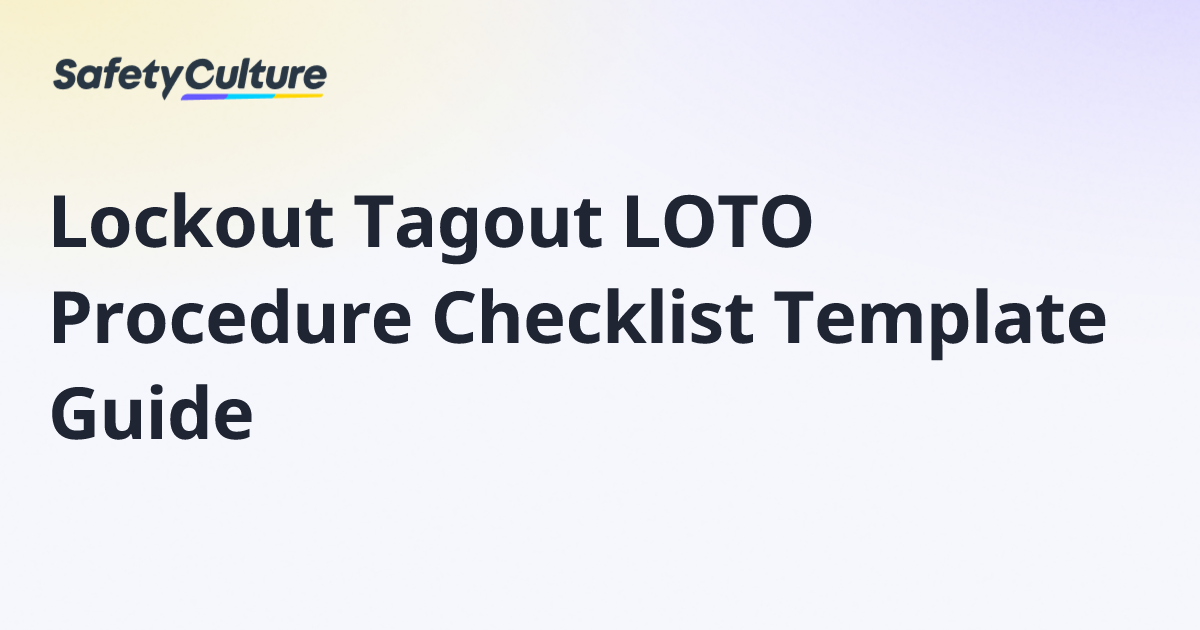 Lockout Tagout Loto Procedure Checklist Template Guide Free Template