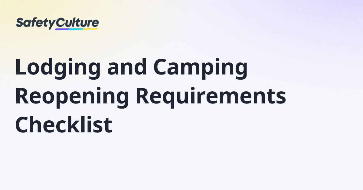 Lodging and Camping Reopening Requirements Checklist | Free Template