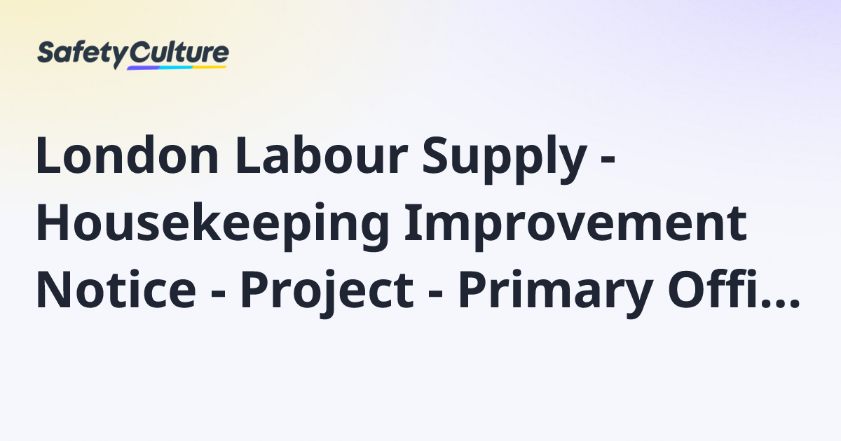 London Labour Supply - Housekeeping Improvement Notice - Project ...