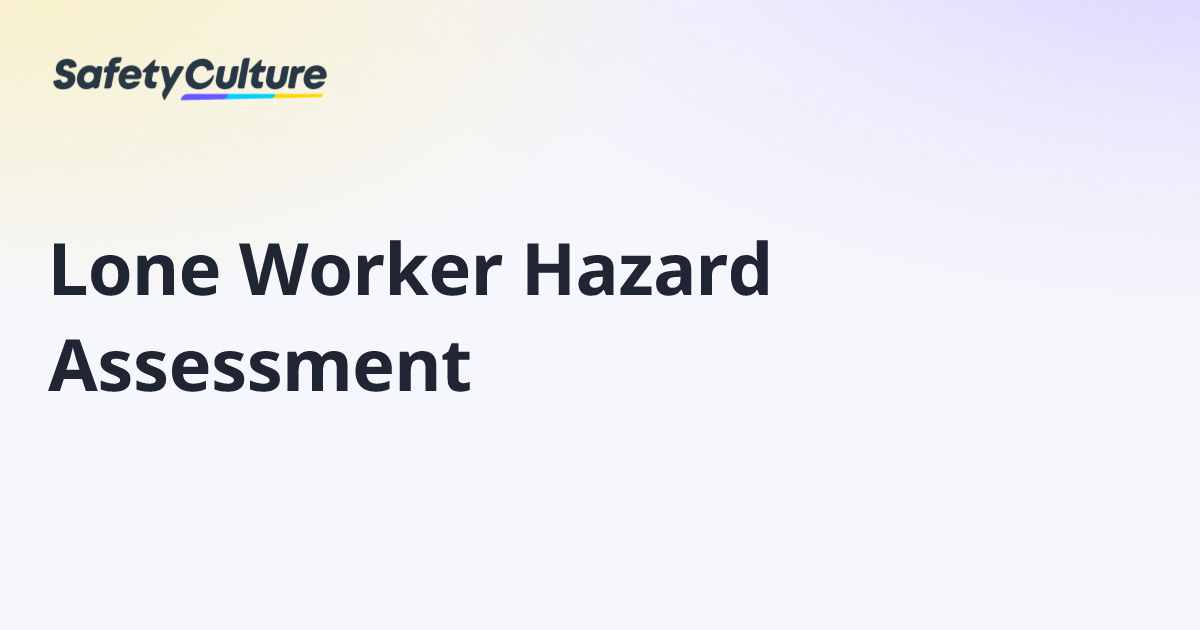 Lone Worker Hazard Assessment | Free Template