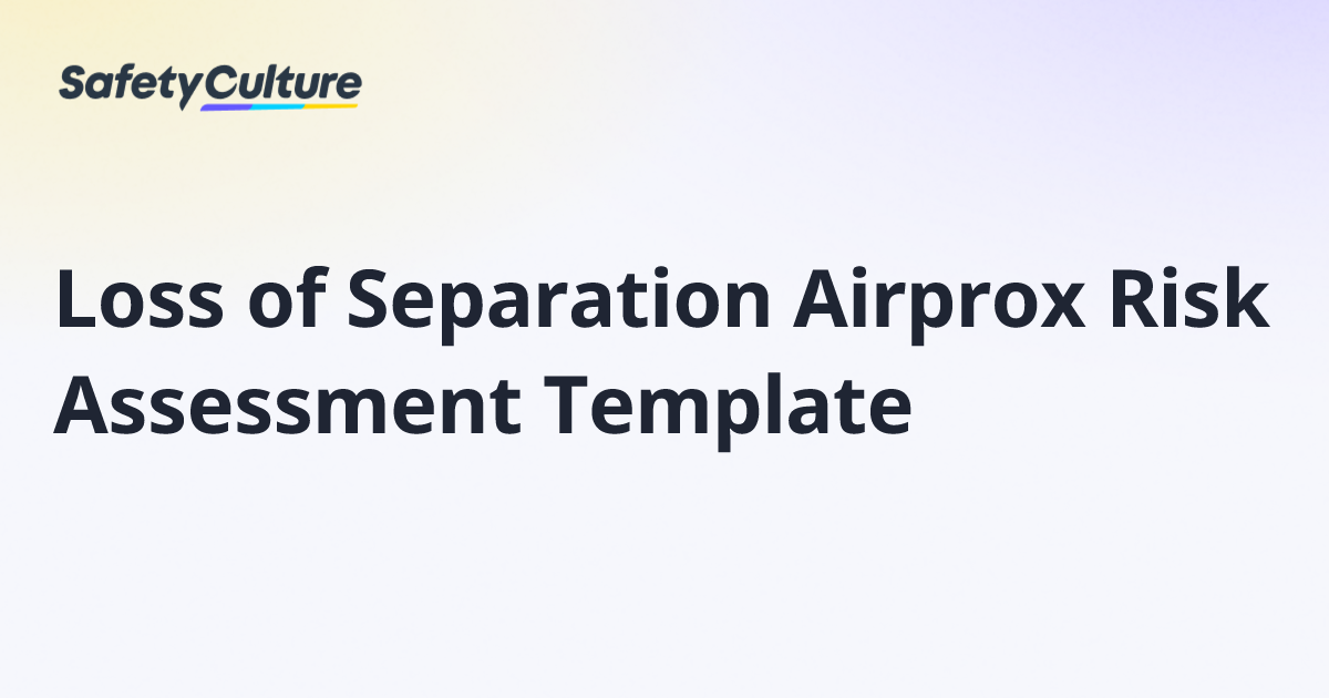 Loss of Separation Airprox Risk Assessment Template | Free Template