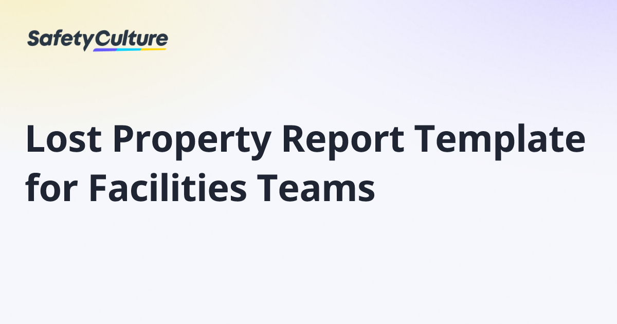 Lost Property Report Template for Facilities Teams | Free Template