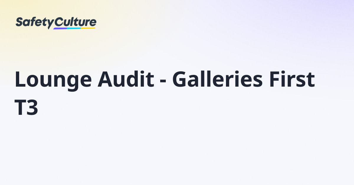 Lounge Audit - Galleries First T3 | Free Template