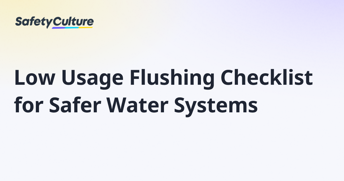 Low Usage Flushing Checklist for Safer Water Systems | Free Template