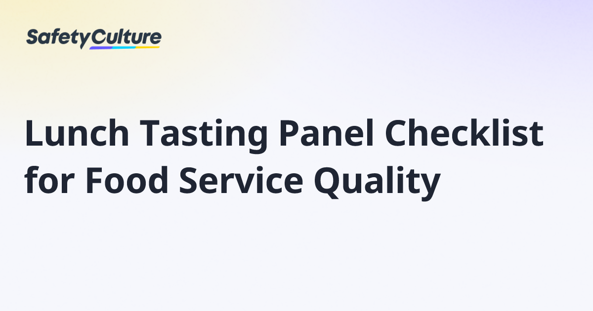 Lunch Tasting Panel Checklist for Food Service Quality | Free Template