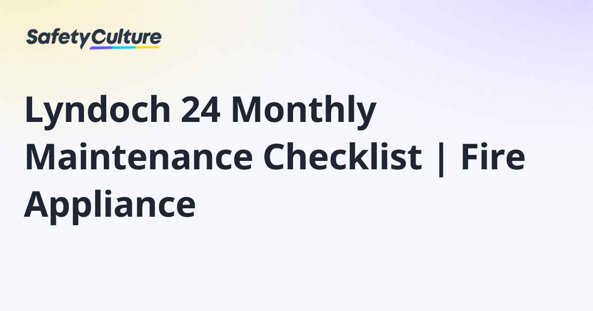Lyndoch 24 Monthly Maintenance Checklist | Fire Appliance | Free Template