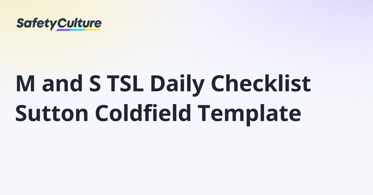 M and S TSL Daily Checklist Sutton Coldfield Template | Free Template