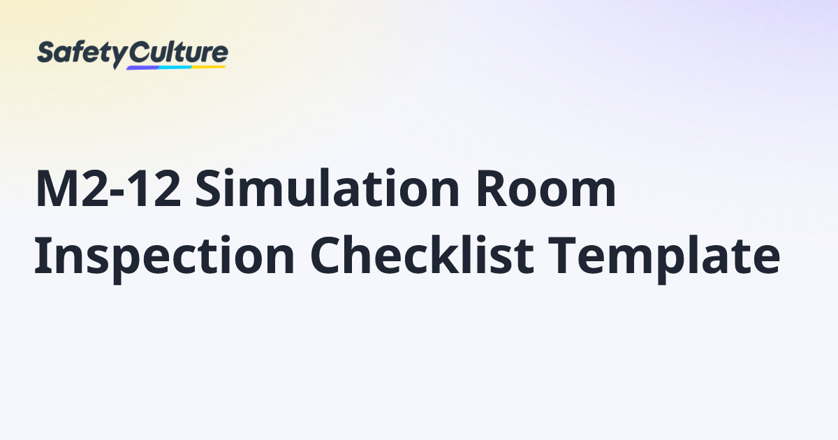M2-12 Simulation Room Inspection Checklist Template | Free Template
