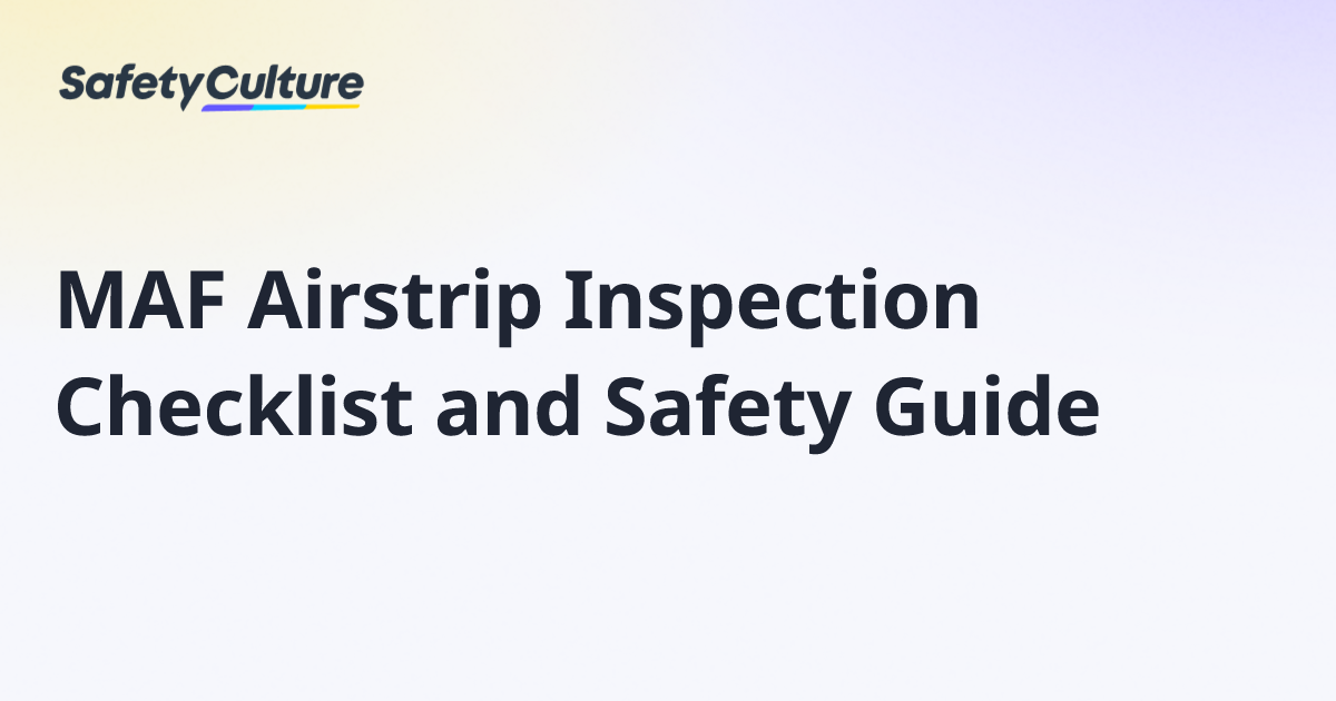 MAF Airstrip Inspection Checklist and Safety Guide | Free Template