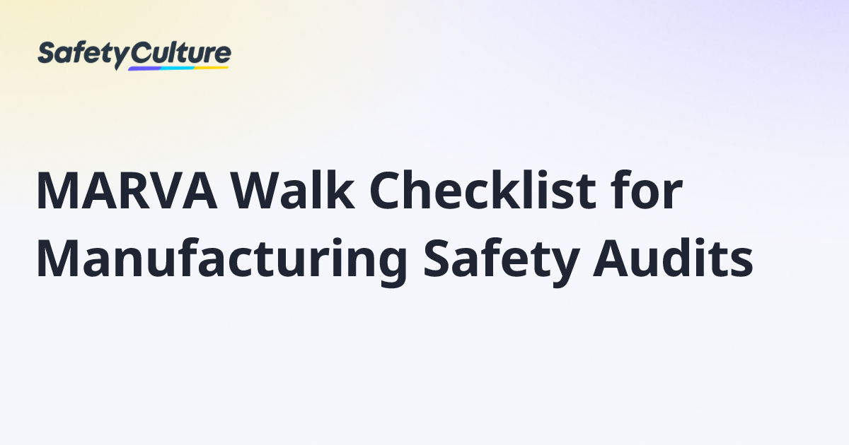 MARVA Walk Checklist for Manufacturing Safety Audits | Free Template