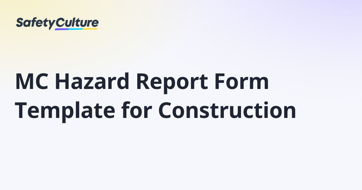 MC Hazard Report Form Template for Construction | Free Template