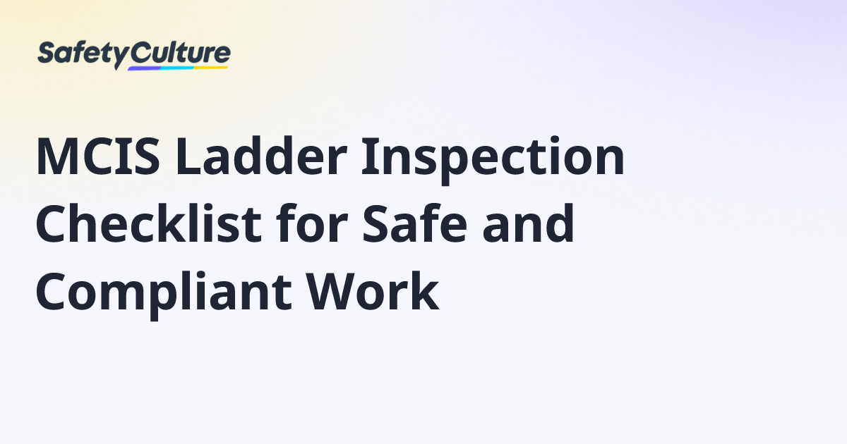 MCIS Ladder Inspection Checklist for Safe and Compliant Work | Free ...