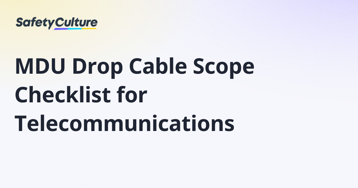 MDU Drop Cable Scope Checklist for Telecommunications | Free Template