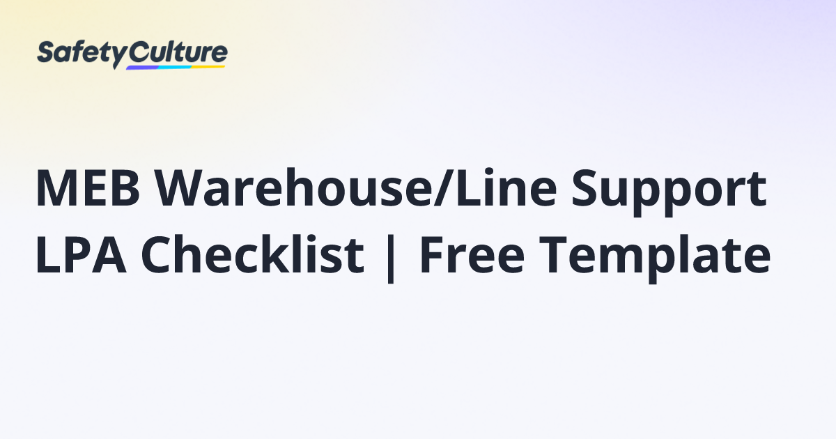 MEB Warehouse/Line Support LPA Checklist | Free Template | Free Template