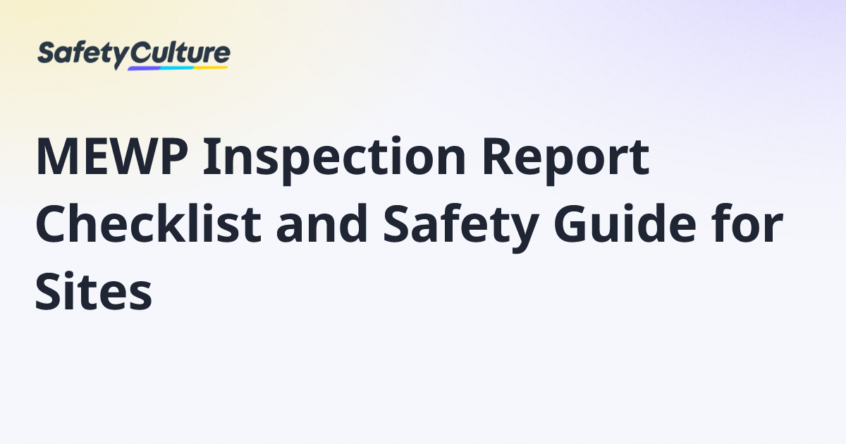 MEWP Inspection Report Checklist and Safety Guide for Sites | Free Template