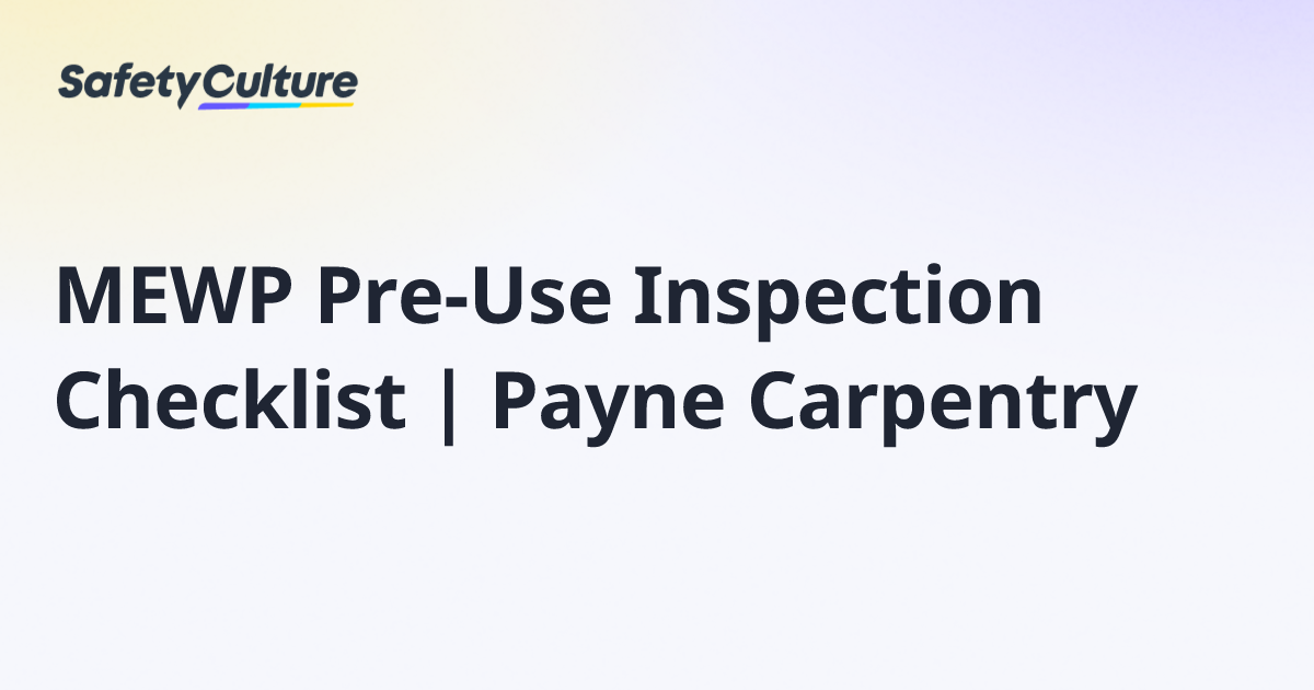 MEWP Pre-Use Inspection Checklist | Payne Carpentry | Free Template