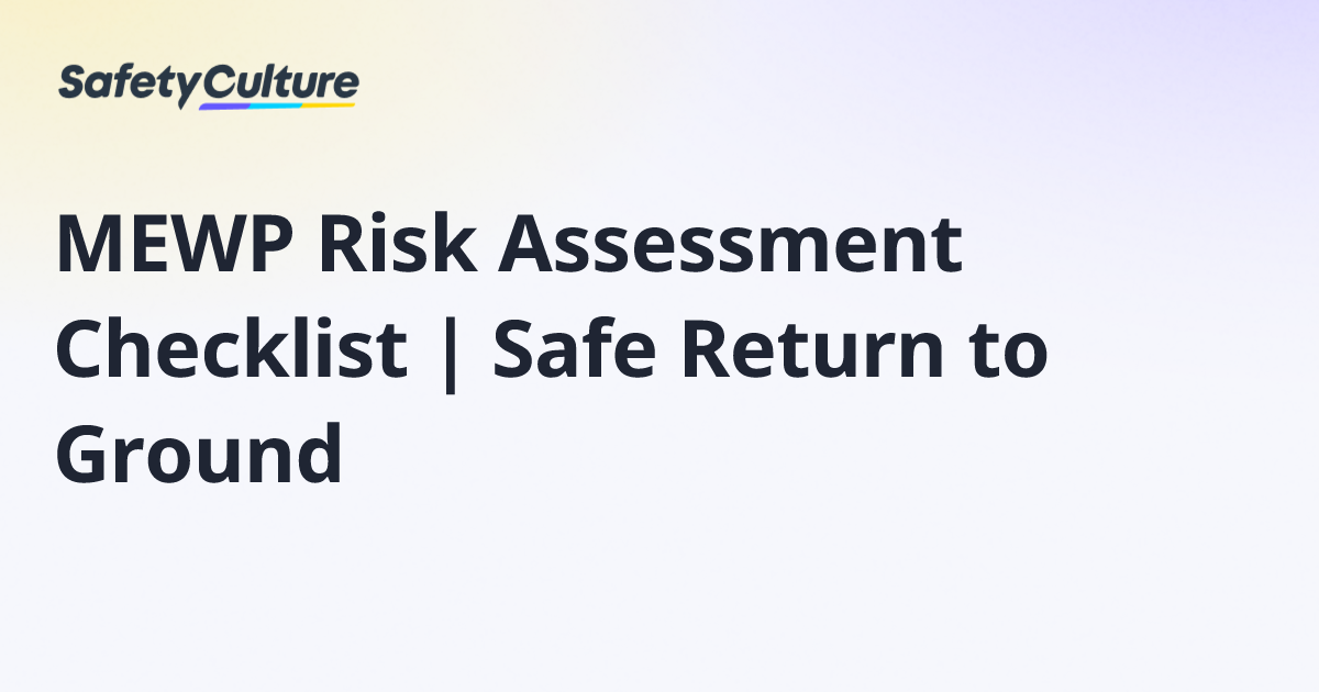MEWP Risk Assessment Checklist | Safe Return to Ground | Free Template