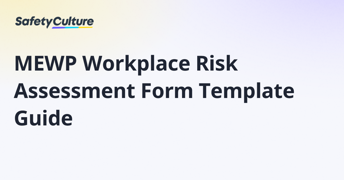 MEWP Workplace Risk Assessment Form Template Guide | Free Template