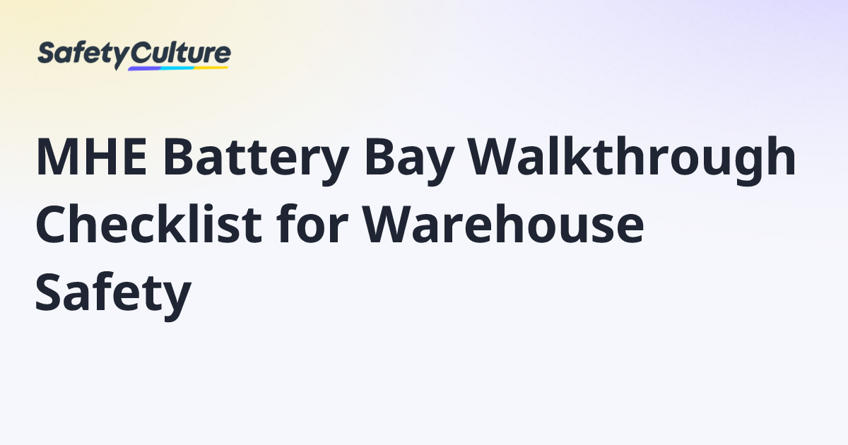 MHE Battery Bay Walkthrough Checklist for Warehouse Safety | Free Template